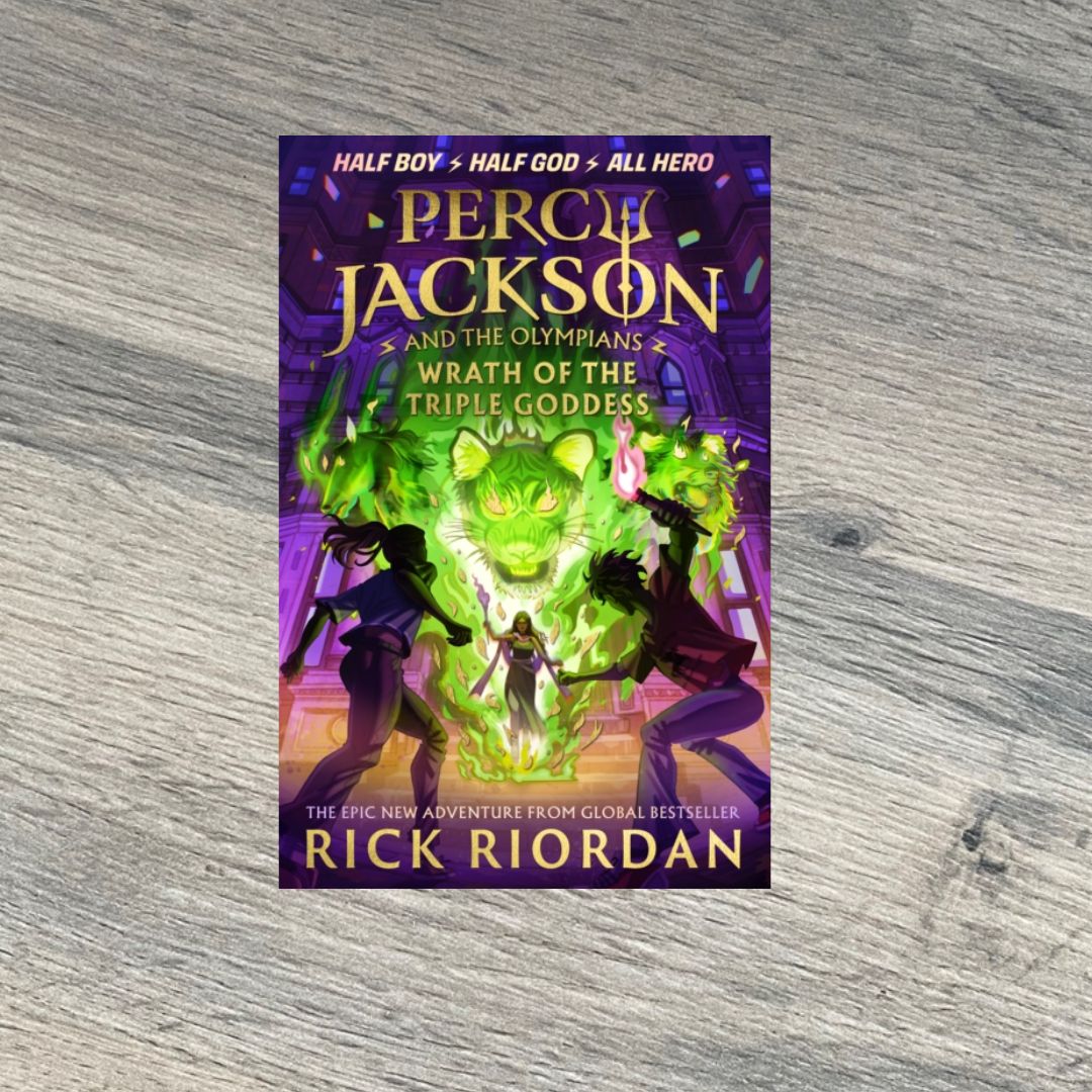 Percy Jackson and the Olympians: Wrath of the Triple Goddess by Rick Riordan - Kenilworth Books